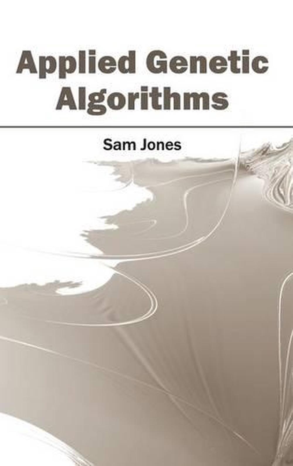 Applied Genetic Algorithms English Hardcover Book Free Shipping 9781632400673 Ebay 