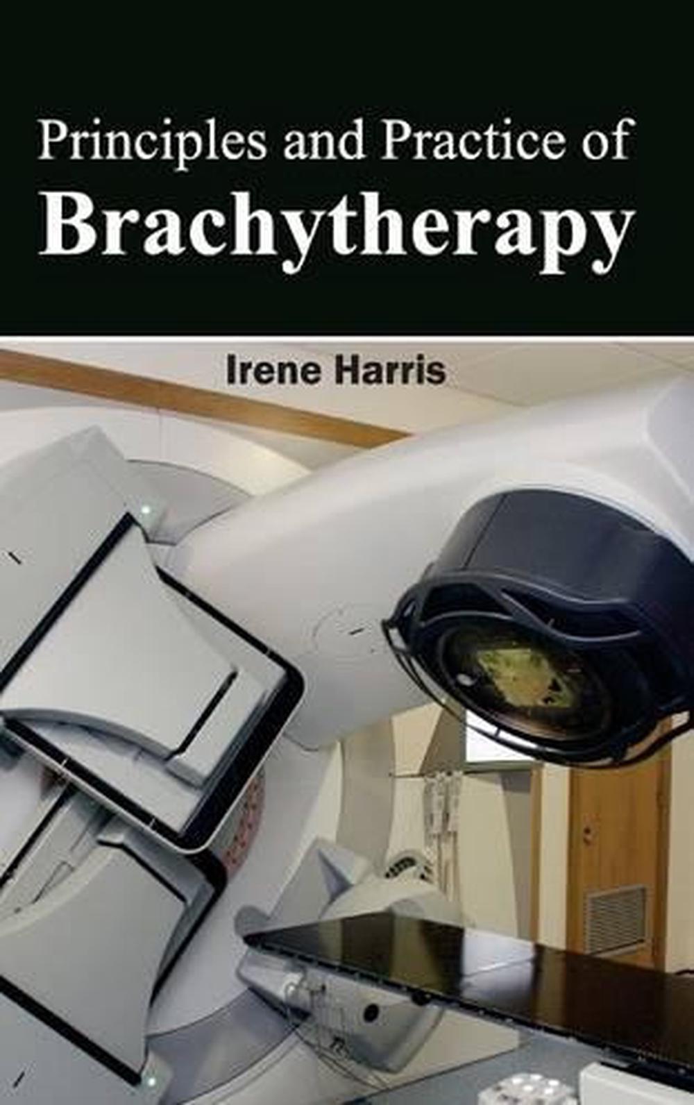 Principles And Practice Of Brachytherapy English Hardcover Book Free Principles And Practice Of Brachytherapy English Hardcover Book Free