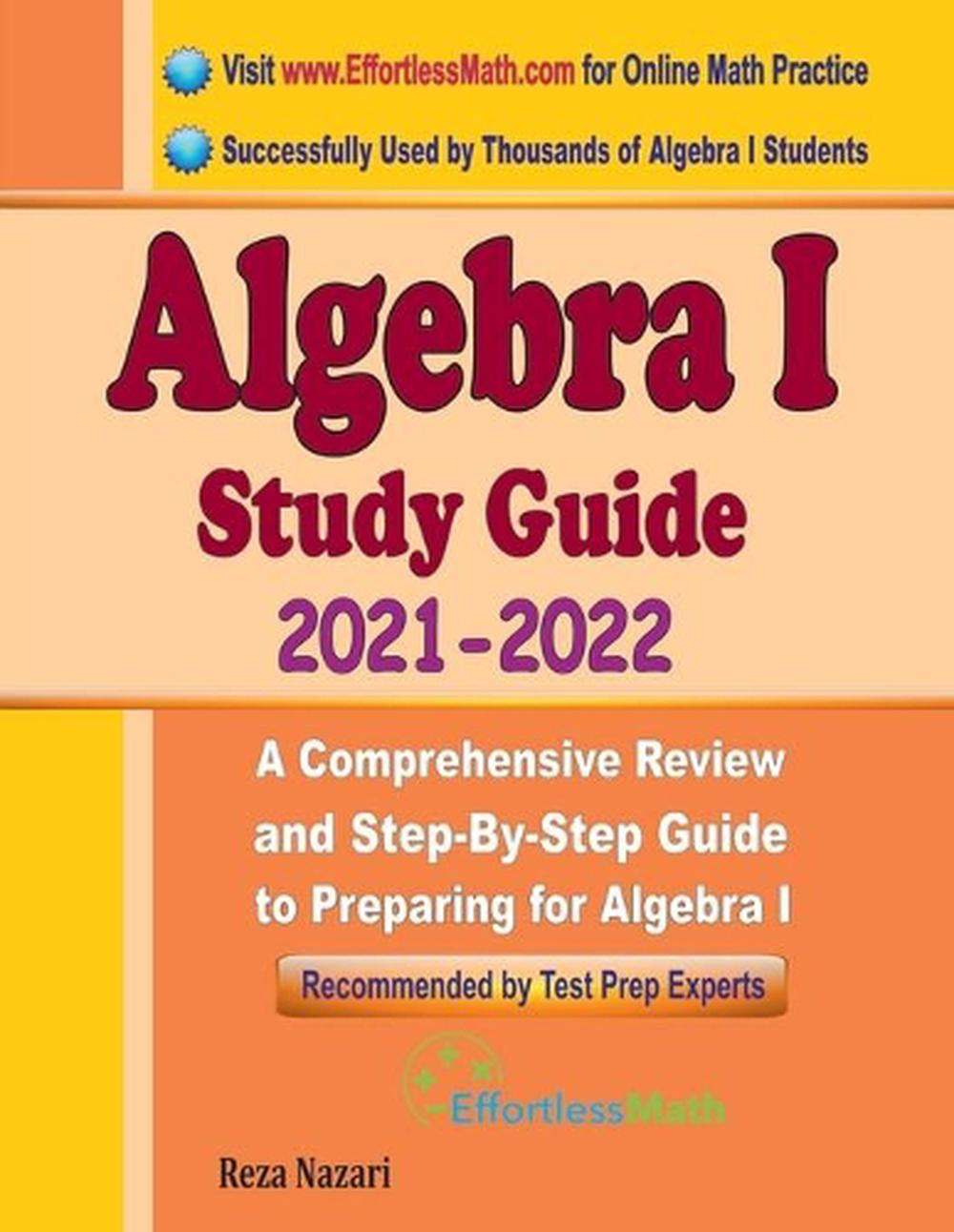Algebra I Study Guide A Comprehensive Review And Step By Step Guide To algebra-i-study-guide-a-comprehensive-review-and-step-by-step-guide-to
