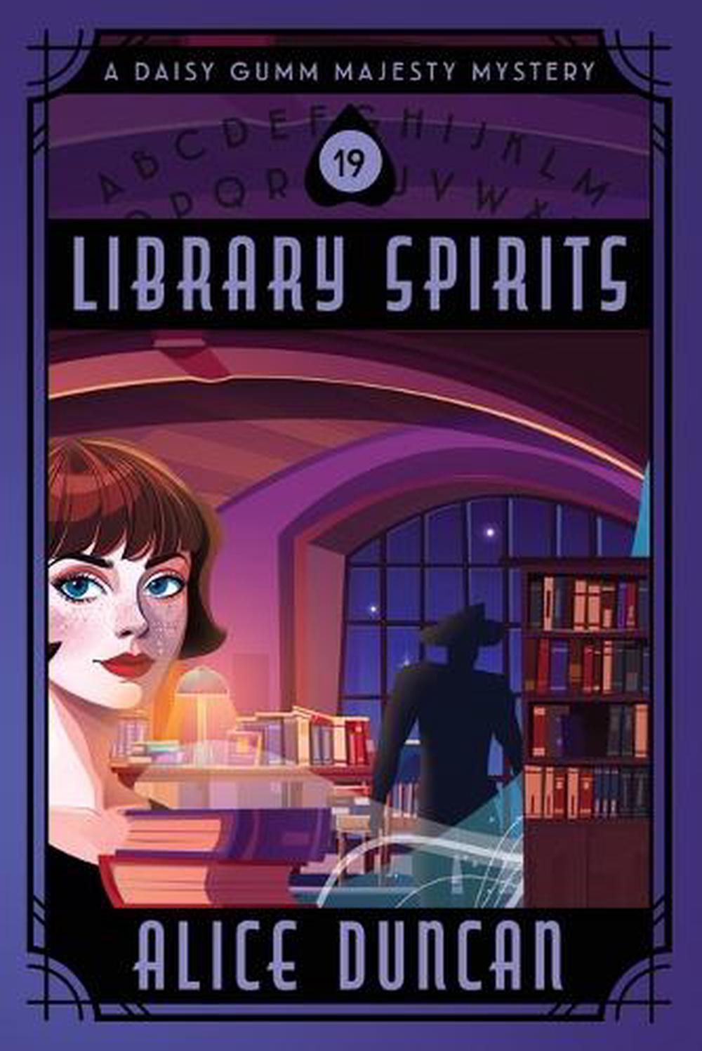 LIBRARY SPIRITS: HISTORICAL Cozy Mystery by Alice Duncan Paperback Book ...