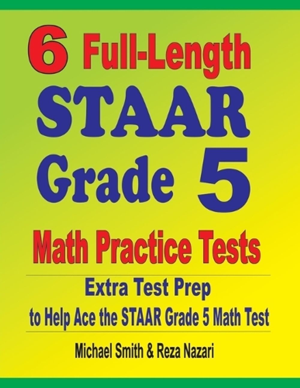 6 Full Length STAAR Grade 5 Math Practice Tests Extra Test Prep To 6 Full Length STAAR Grade 5 Math Practice Tests Extra Test Prep To