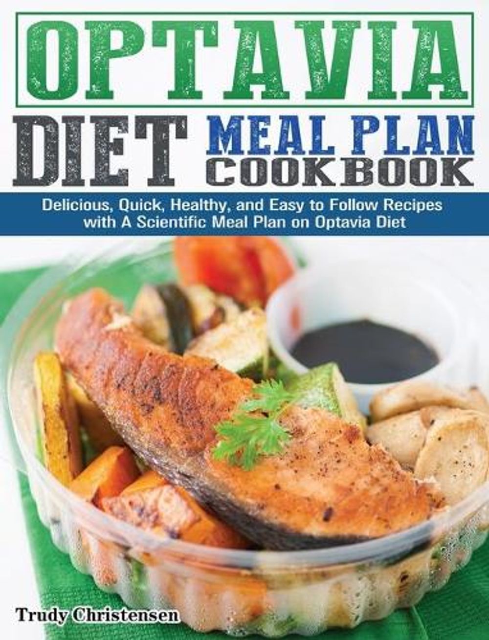 Optavia Diet Meal Plan Cookbook By Trudy Christensen English Optavia Diet Meal Plan Cookbook By Trudy Christensen English