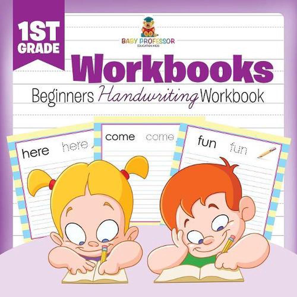 1st Grade Workbooks Beginners Handwriting Workbook By Baby Professor 1st Grade Workbooks Beginners Handwriting Workbook By Baby Professor