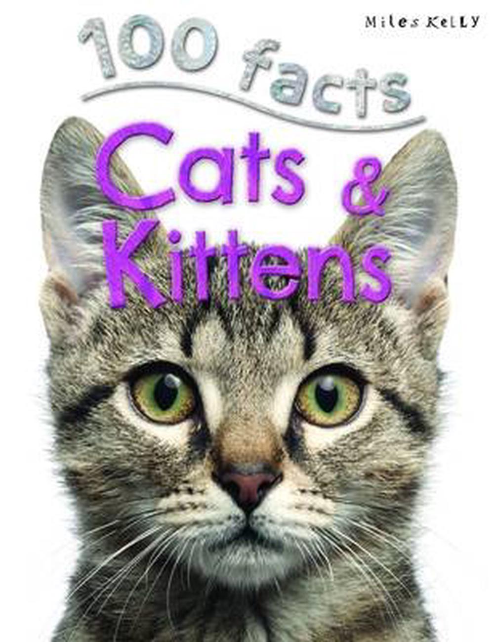 100 Facts Cats Kittens By Steve Parker English Paperback Book Free 100-facts-cats-kittens-by-steve-parker-english-paperback-book-free