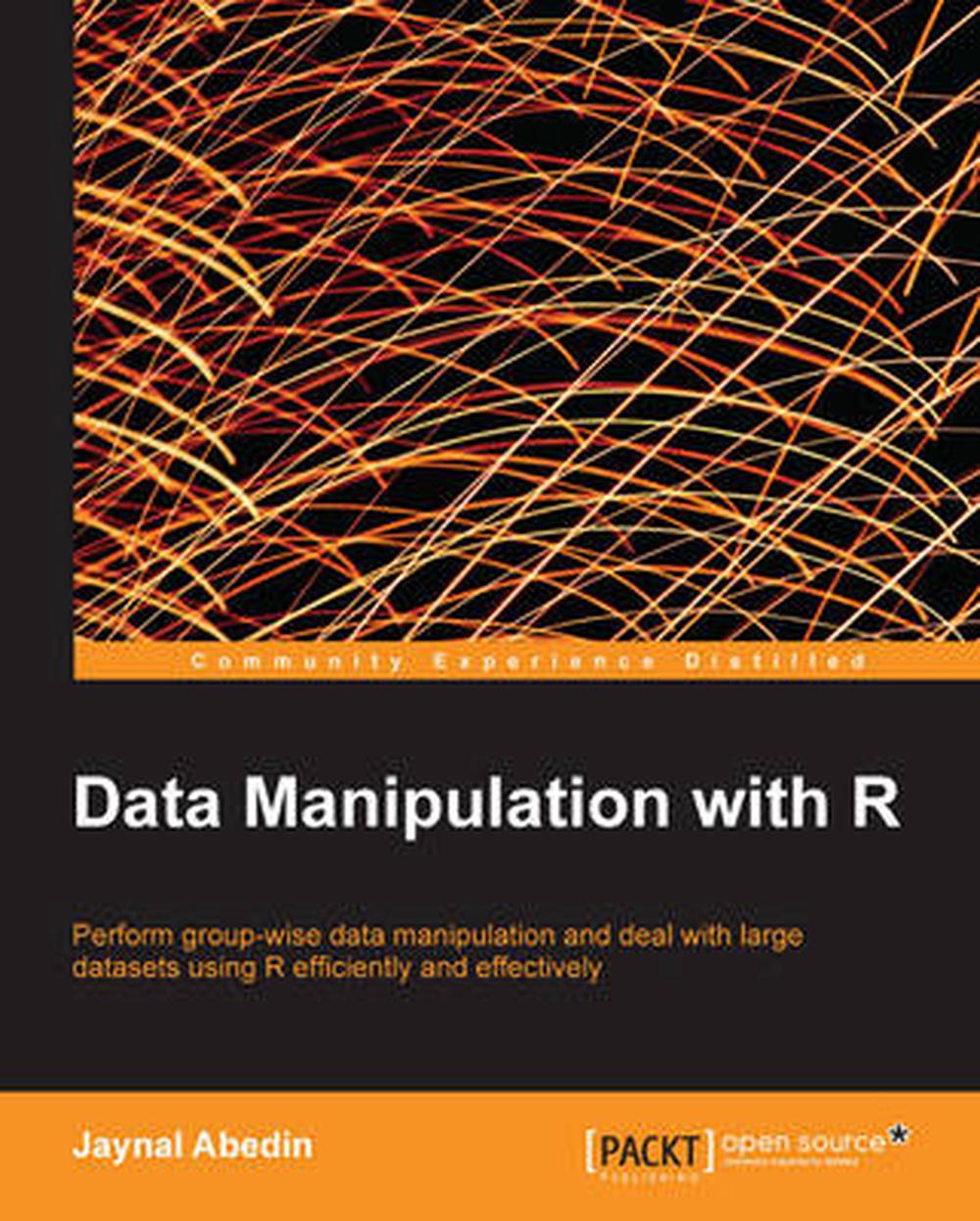 Data Manipulation With R By Md Jaynal Abedin English Paperback Book