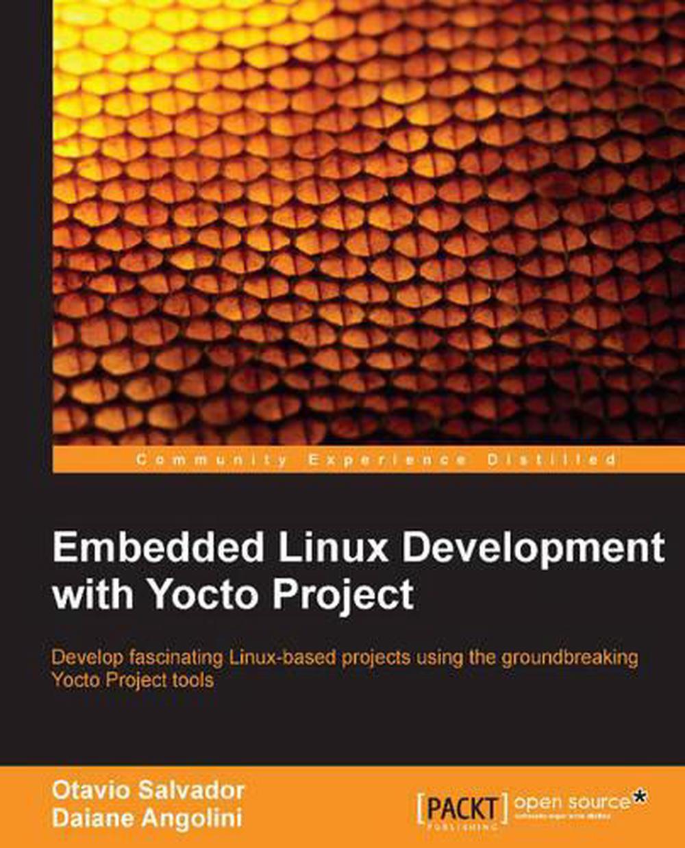 Yocto for Embedded Linux Development Primer by Otavio Salvador (English ...