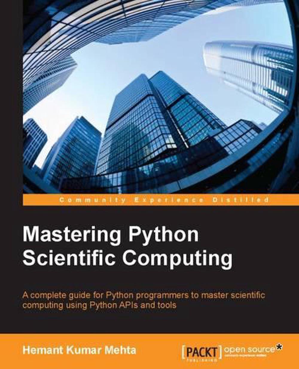 Mastering Python Scientific Computing By Hemant Kumar Mehta English