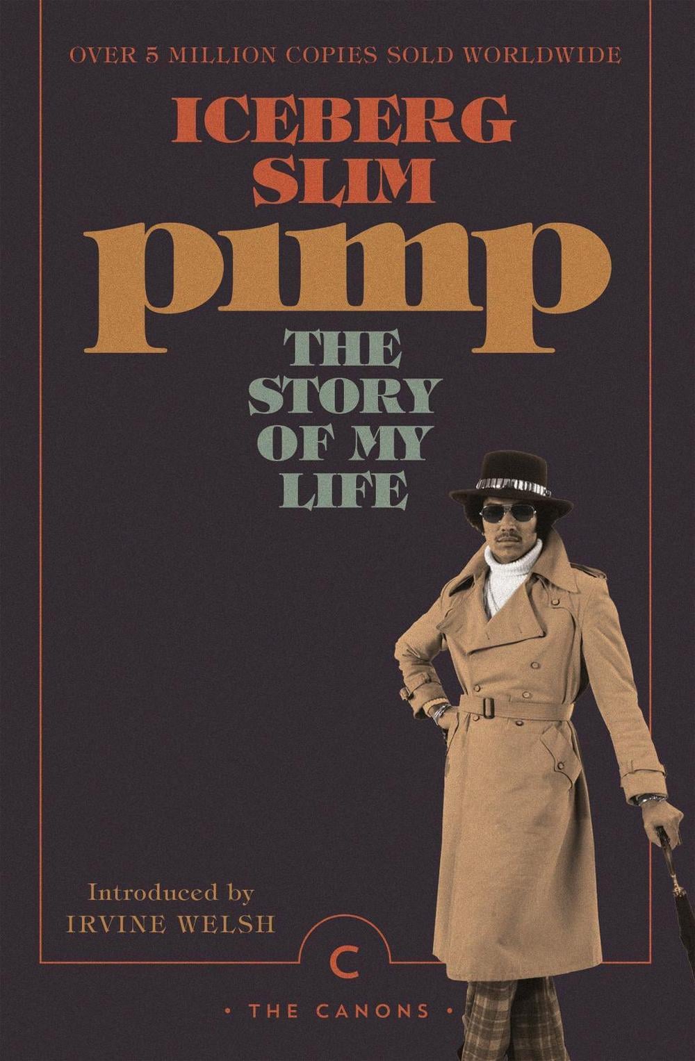 Pimp: The Story Of My Life by Iceberg Slim (English) Paperback Book ...