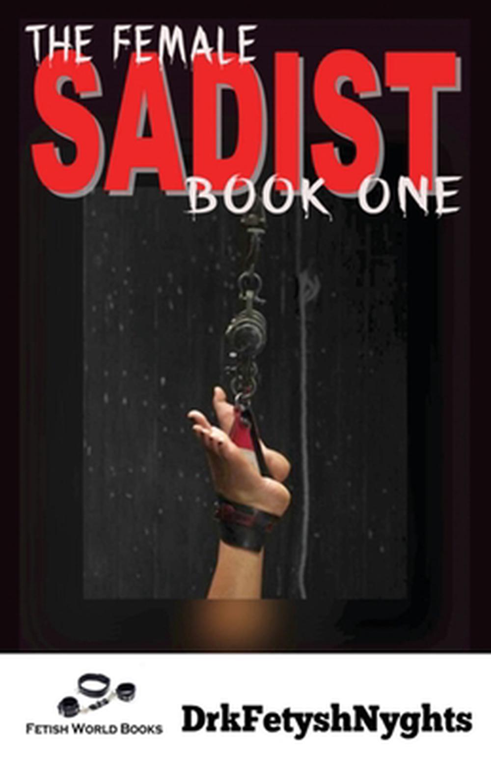 Female Sadist Book 1 By Drkfetyshnyghts Free Shipping EBay female-sadist-book-1-by-drkfetyshnyghts-free-shipping-ebay
