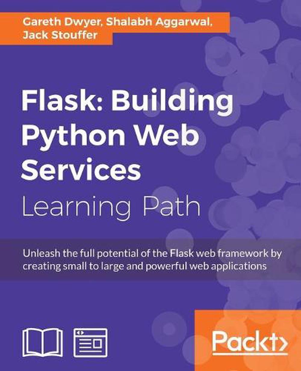 Flask Building Python Web Services By Gareth Dwyer English Paperback Book Fre 9781787288225