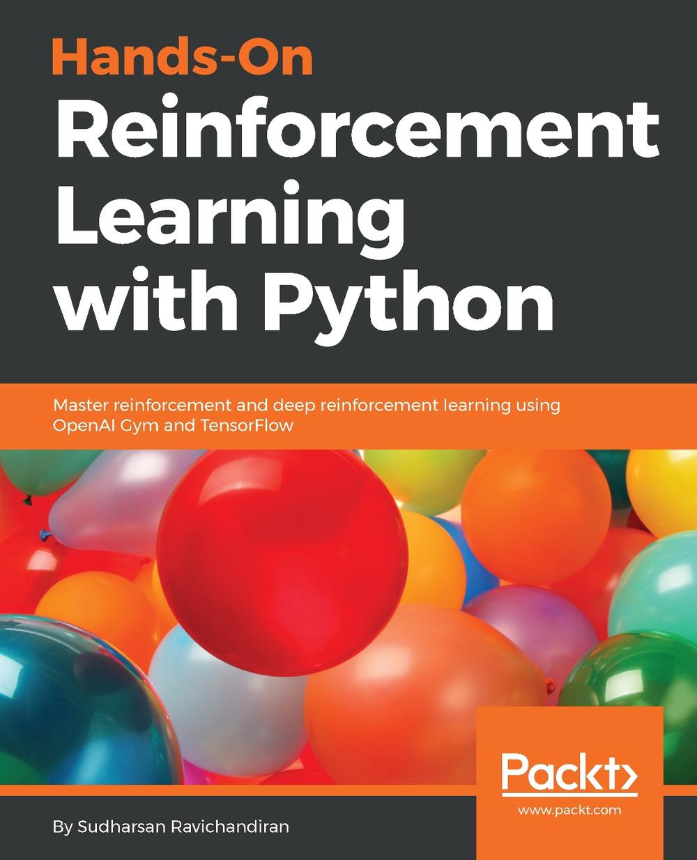 Hands-on Reinforcement Learning With Python by Sudharsan Ravichandiran ...