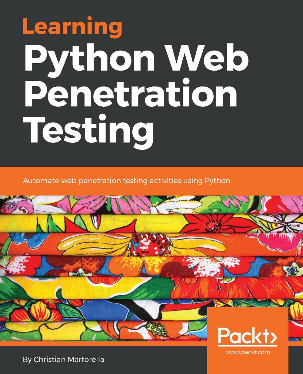 Learning Python Web Penetration Testing by Christian Martorella ...