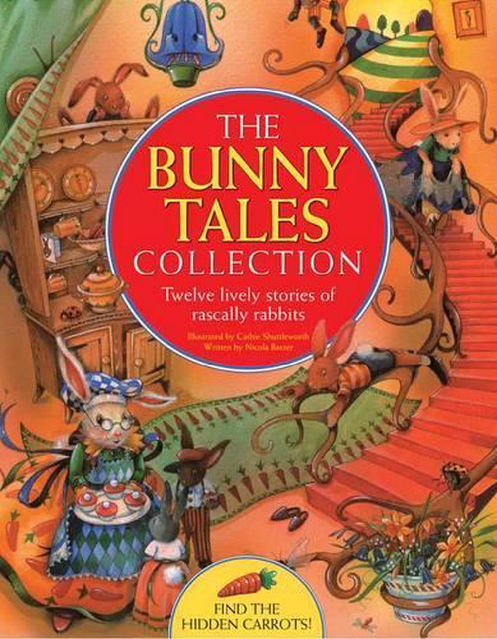 The Bunny Tales Collection: Twelve Lively Stories of Rascally Rabbits ...