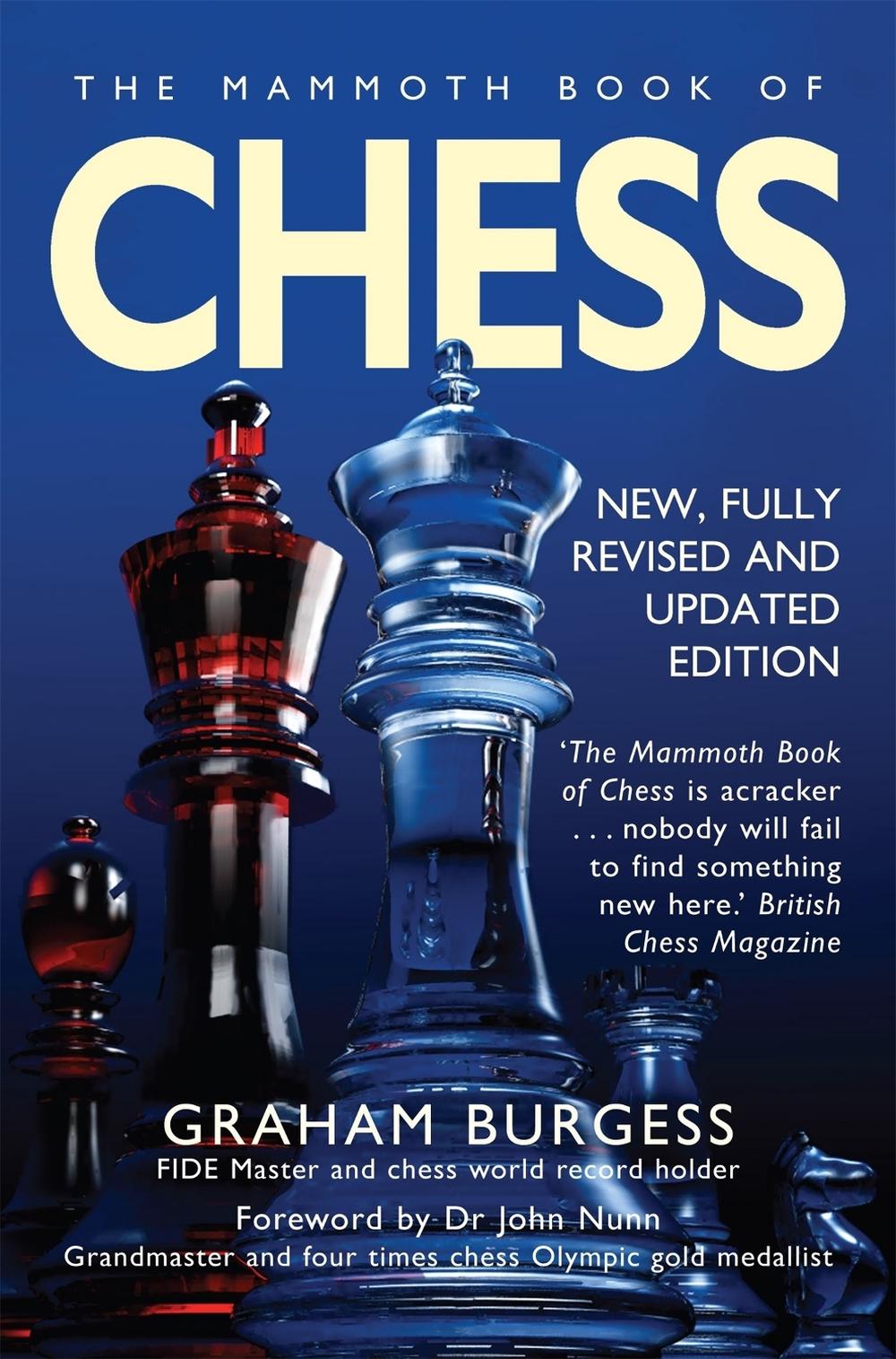 Mammoth Book of Chess: With Internet Chess by Graham Burgess (English ...