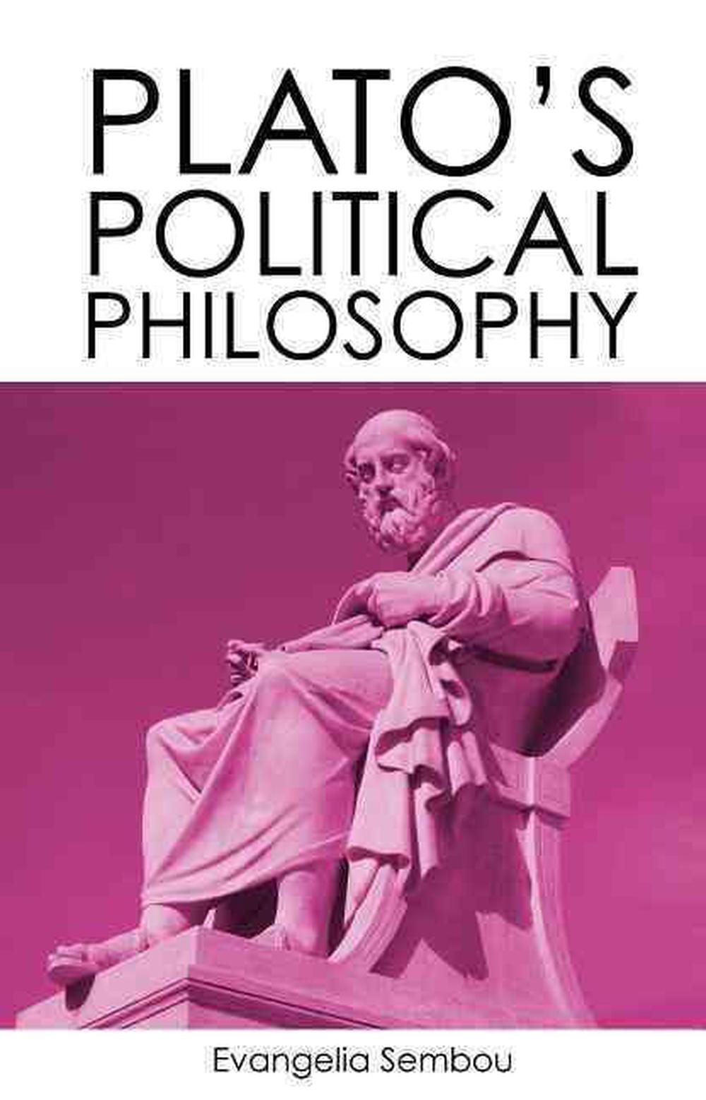 Plato's Political Philosophy by Evangelia Sembou (2012, Trade Paperback ...