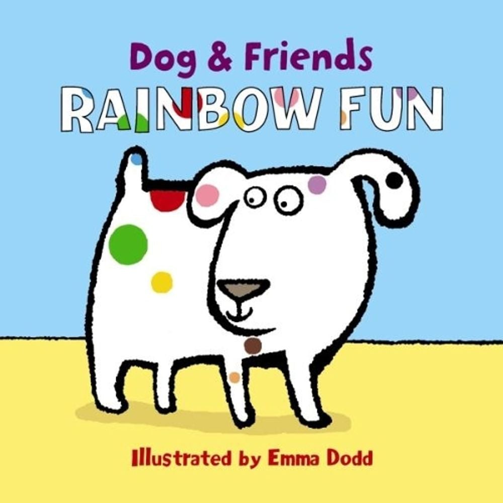 Dog & Friends: Rainbow Fun by Dodd Emma (English) Board Book Book ...