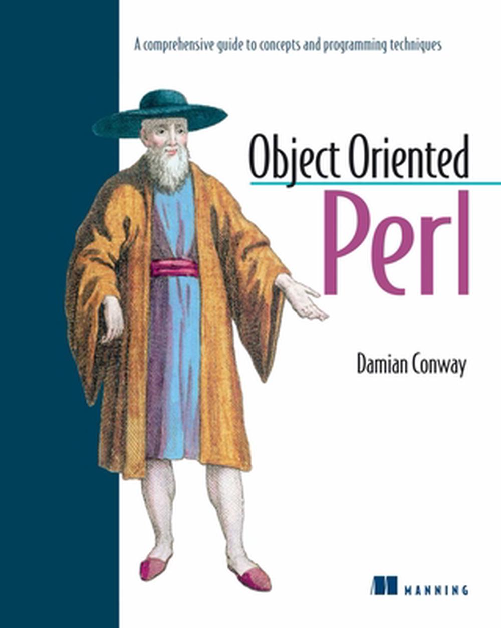 Object Oriented Perl A Comprehensive Guide To Concepts