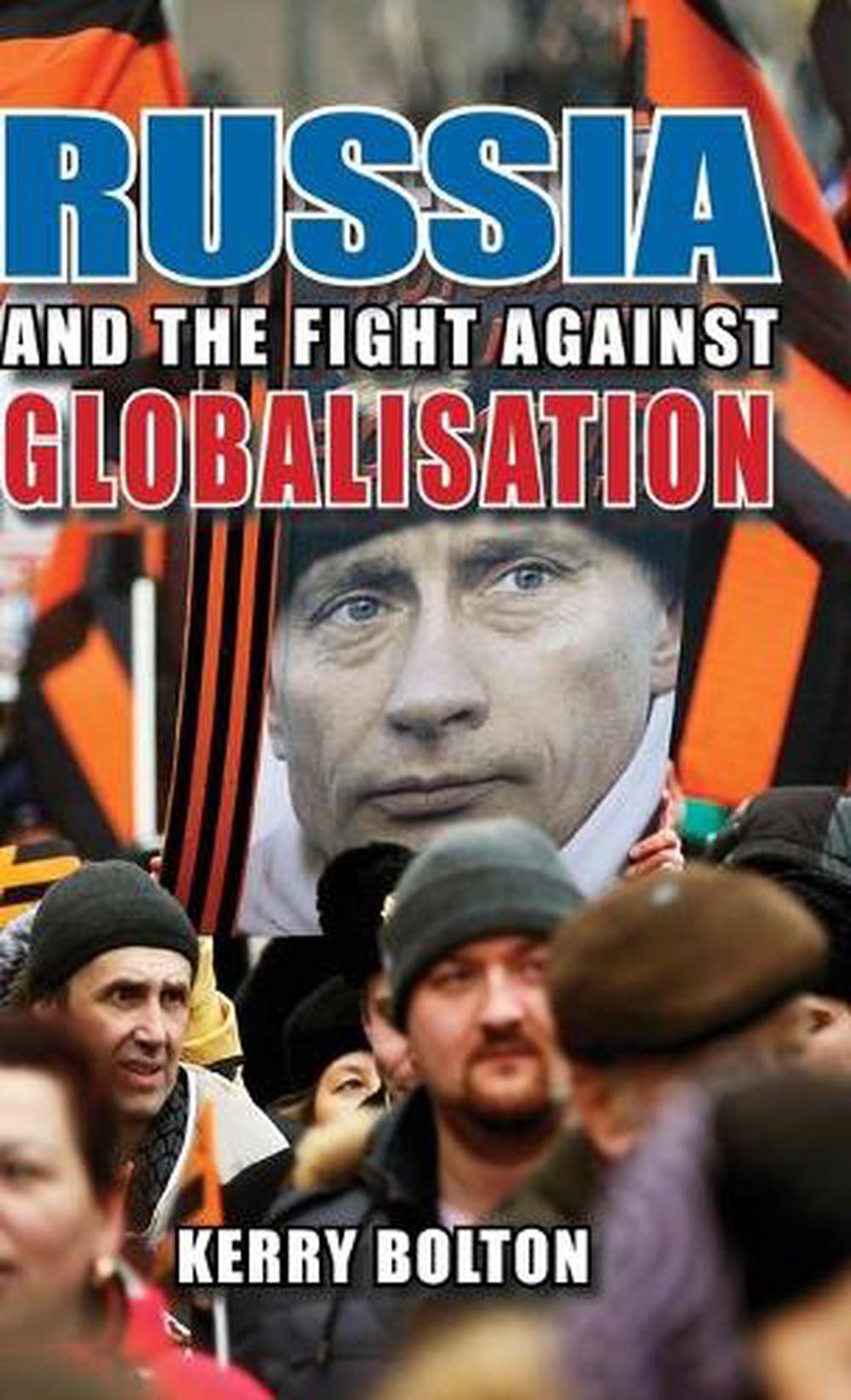 Russia and the Fight Against Globalisation by Kerry Bolton Hardcover ...