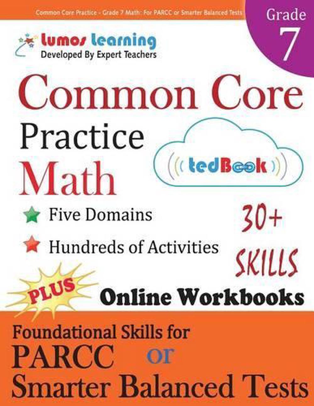 Common Core Practice Grade 7 Math Workbooks To Prepare For The Parcc Common Core Practice Grade 7 Math Workbooks To Prepare For The Parcc