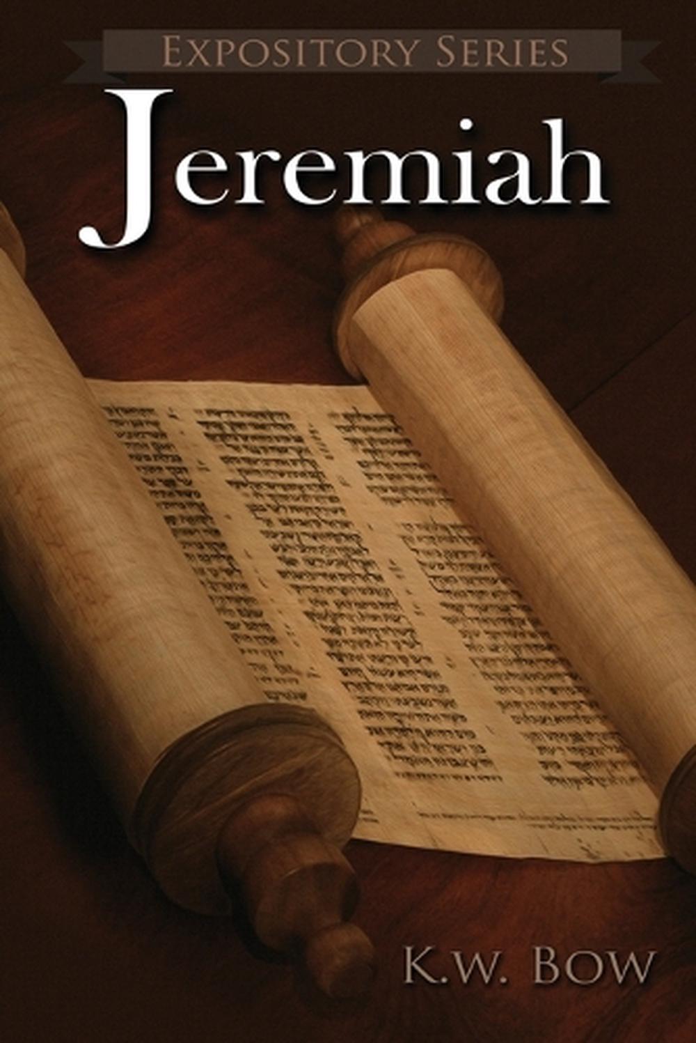 Jeremiah A Literary Commentary On The Book Of Jeremiah By Kenneth W Jeremiah A Literary Commentary On The Book Of Jeremiah By Kenneth W
