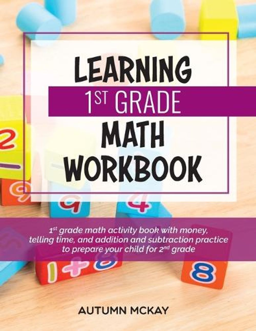 Learning 1st Grade Math Workbook 1st Grade Math Activity Book With Learning 1st Grade Math Workbook 1st Grade Math Activity Book With