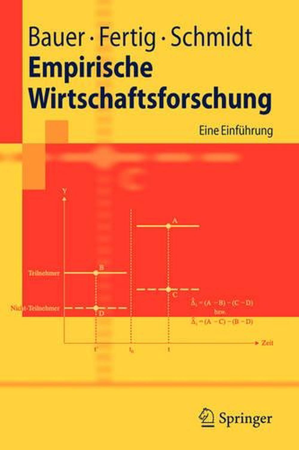Empirische Wirtschaftsforschung: Eine Einf?hrung by Christoph M ...