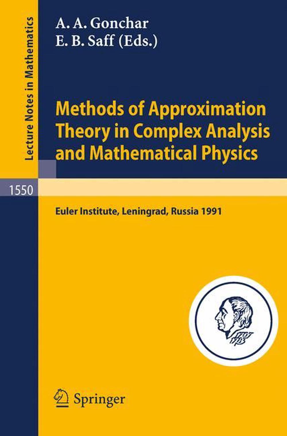 Methods Of Approximation Theory In Complex Analysis And Mathematical