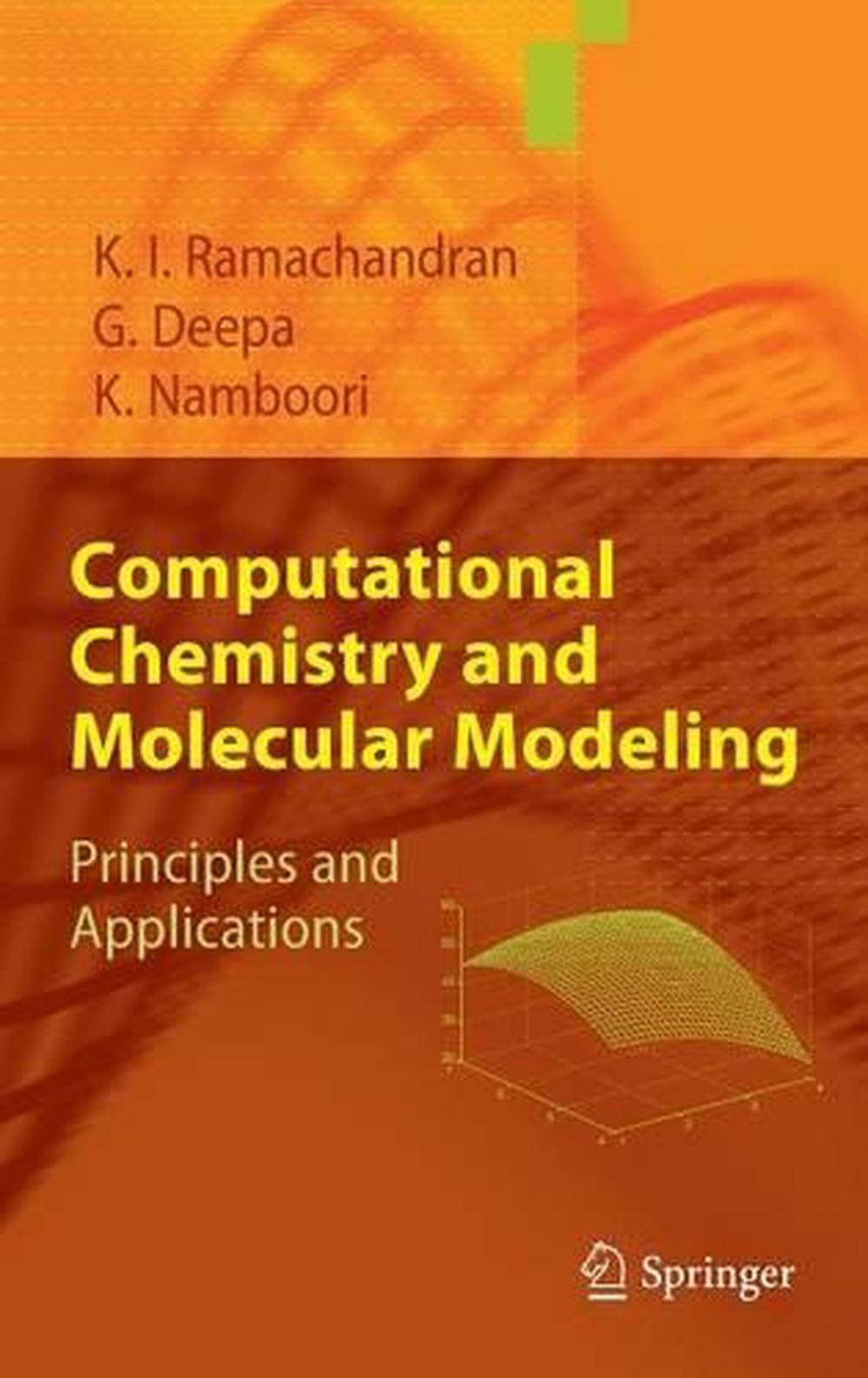 Computational Chemistry and Molecular Modeling: Principles and ... Computational Chemistry and Molecular Modeling: Principles and ...