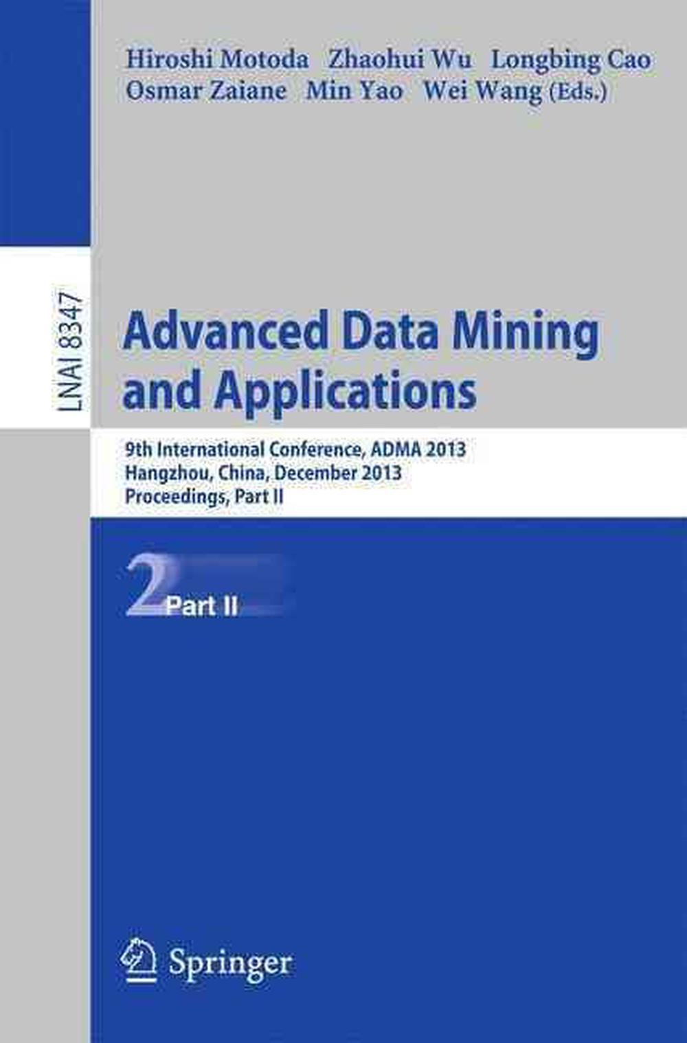 Advanced Data Mining and Applications: 9th International Conference ...
