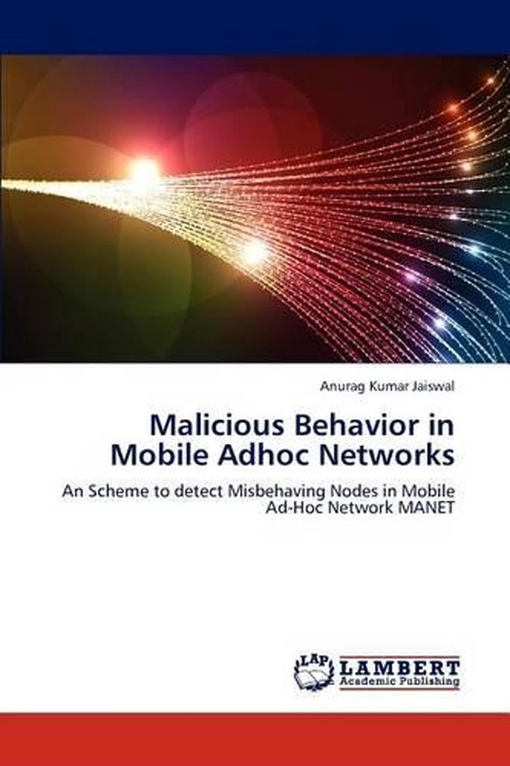 Malicious Behavior In Mobile Adhoc Networks An Scheme To Detect