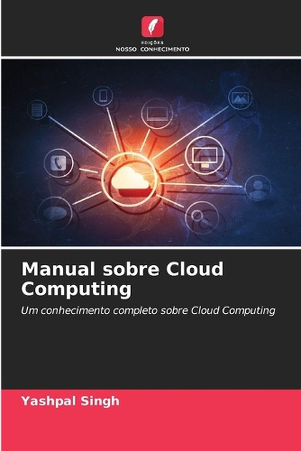 Manual sobre Cloud Computing by Yashpal Singh Paperback Book 9786205706411 | eBay Australia