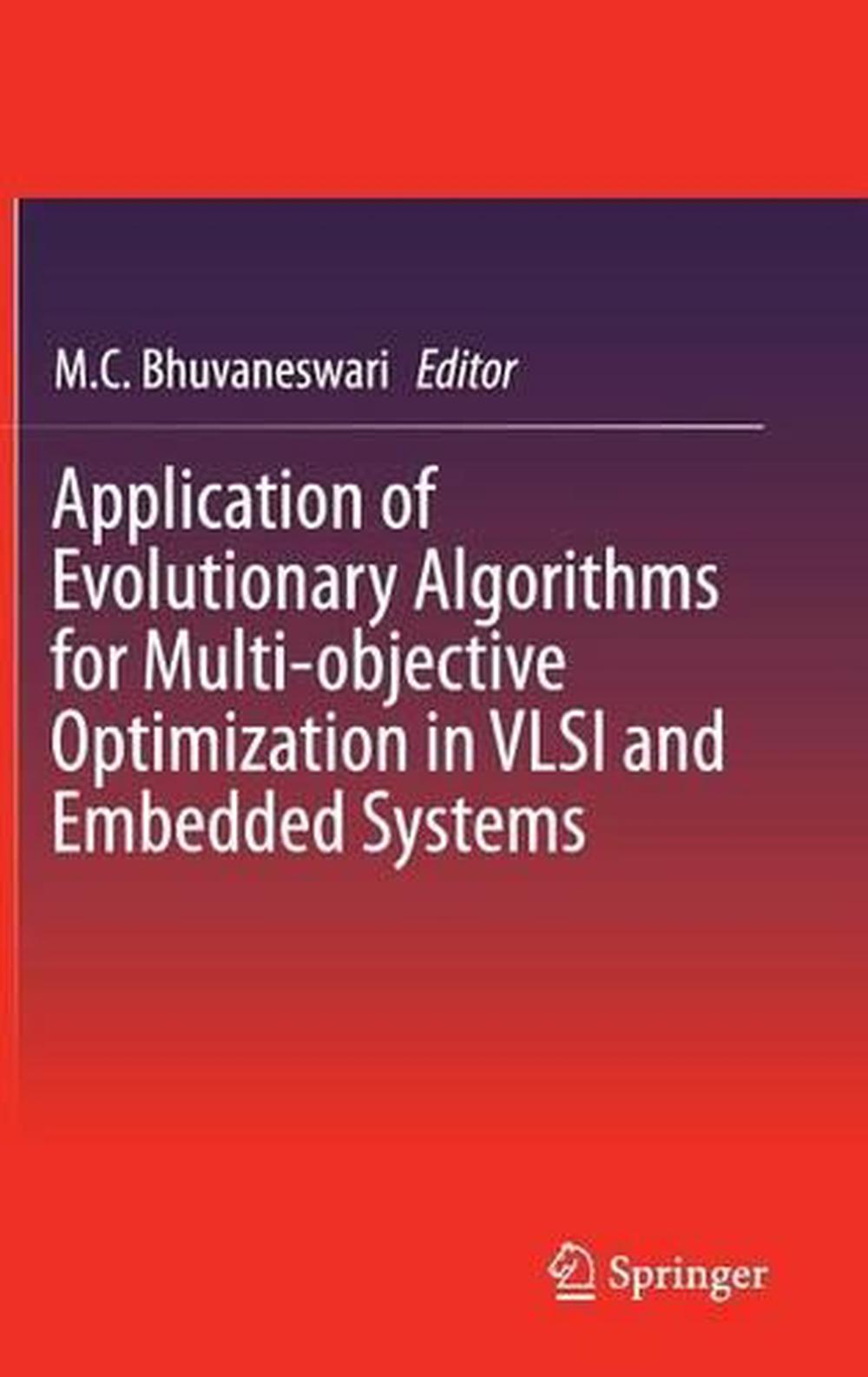 Application Of Evolutionary Algorithms For Multi Objective Optimization In Vlsi 9788132219576 Ebay