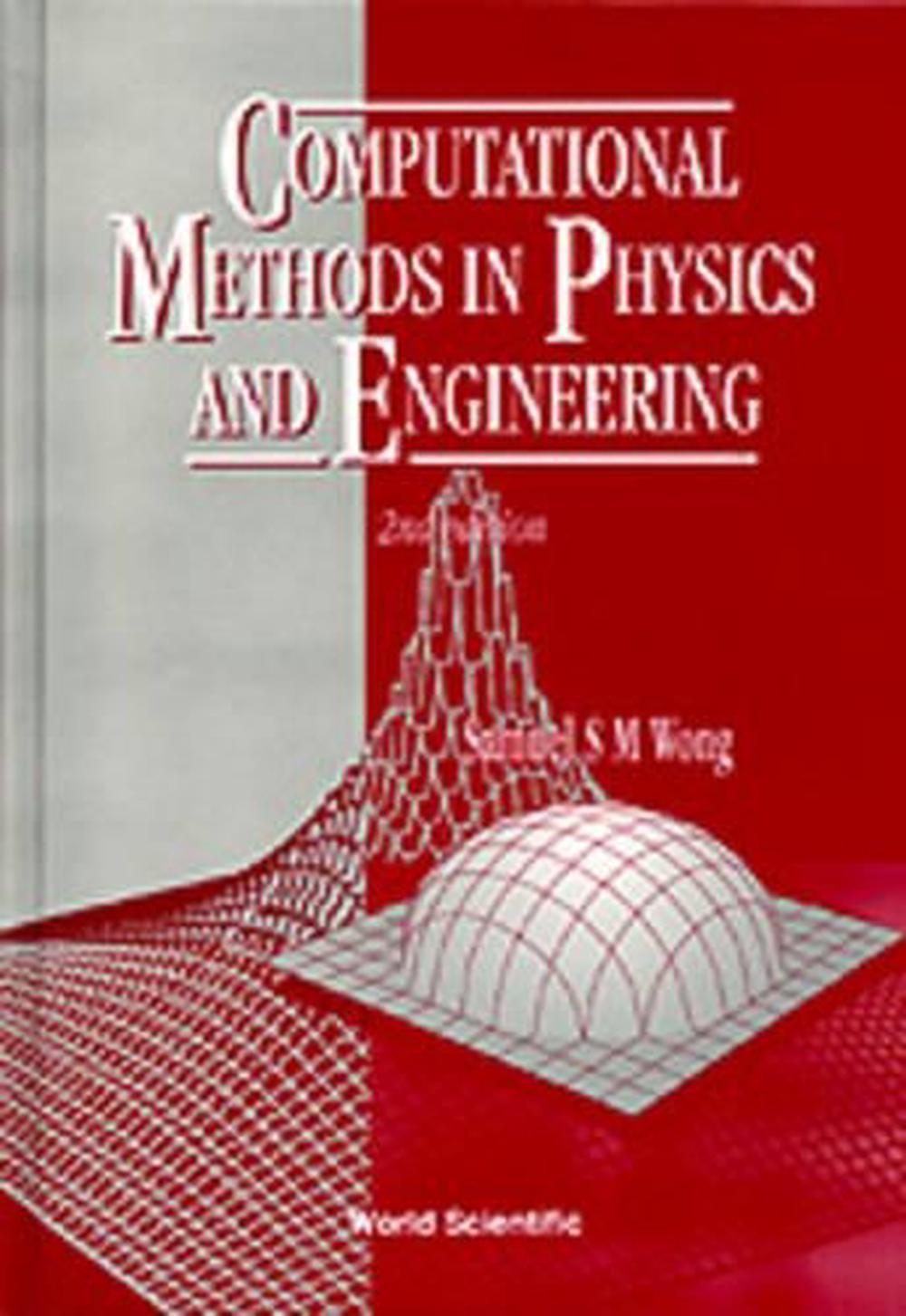 Computational Methods in Physics and Engineering (2nd Edition) by ... Computational Methods in Physics and Engineering (2nd Edition) by ...