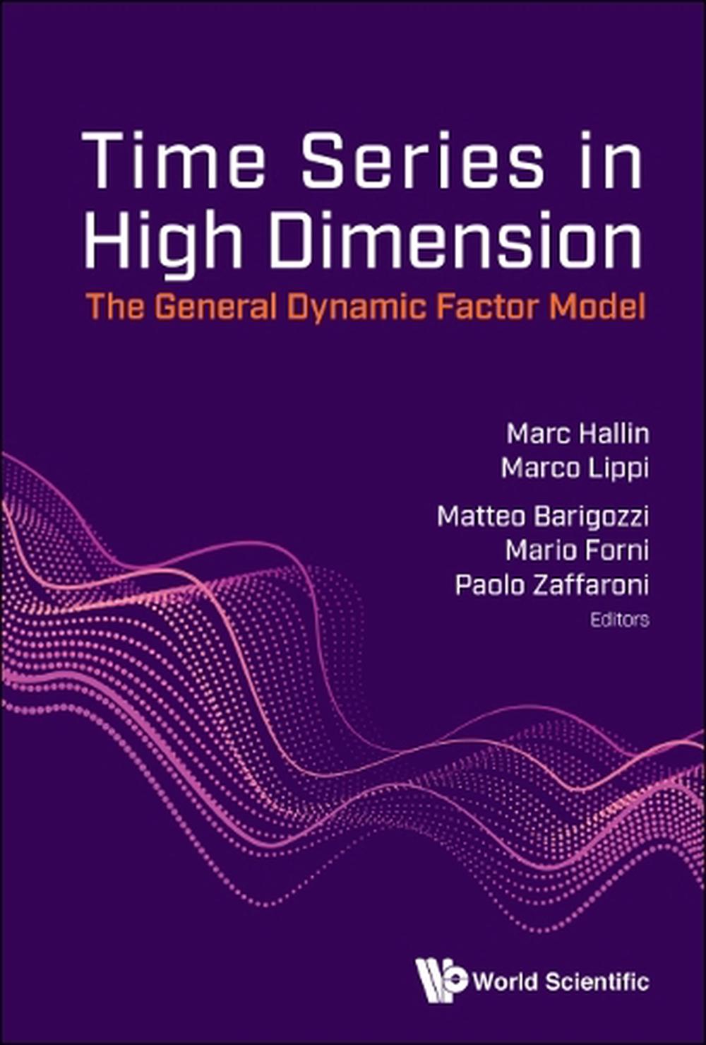 Time Series In High Dimensions The General Dynamic Factor Model By time-series-in-high-dimensions-the-general-dynamic-factor-model-by