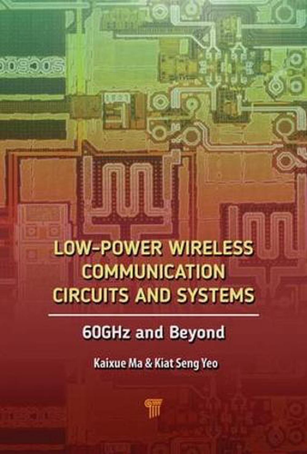 Low Power Wireless Communication Circuits And Systems 60ghz And Beyond