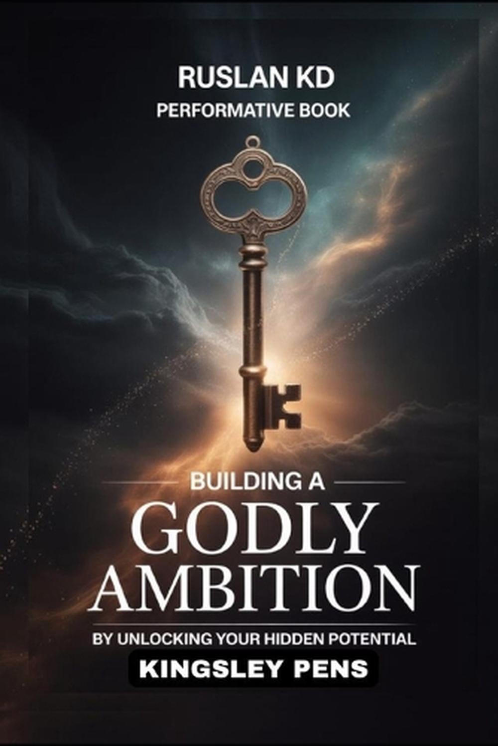 RUSLAN KD PERFORMATIVE Book: Building a GODLY AMBITION by Unlocking ...