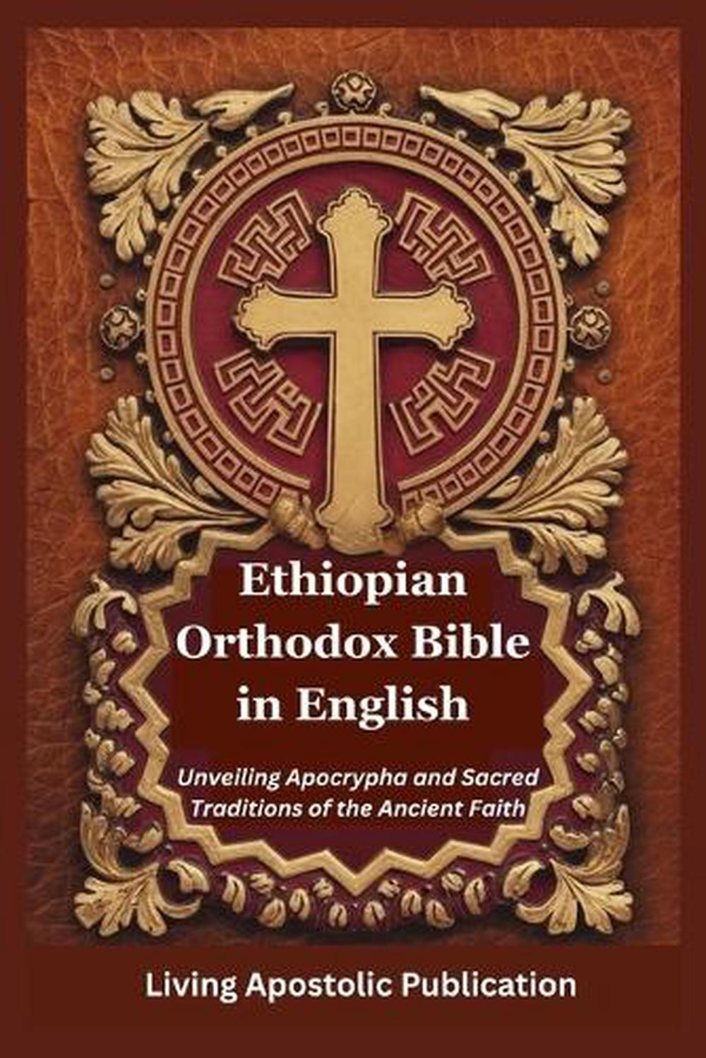 ETHIOPIAN ORTHODOX BIBLE in English: Unveiling Apocrypha and Sacred ...